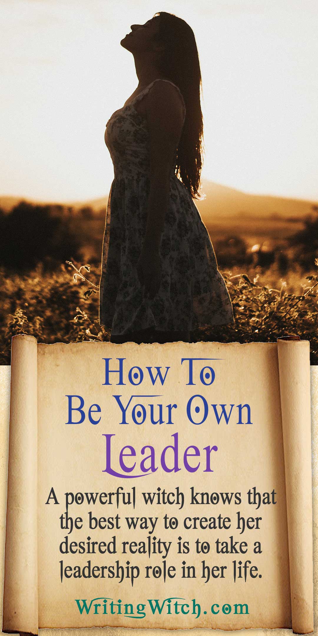 Be The Leader Of Your Own Life (Podcast Episode 68) – The Writing Witch