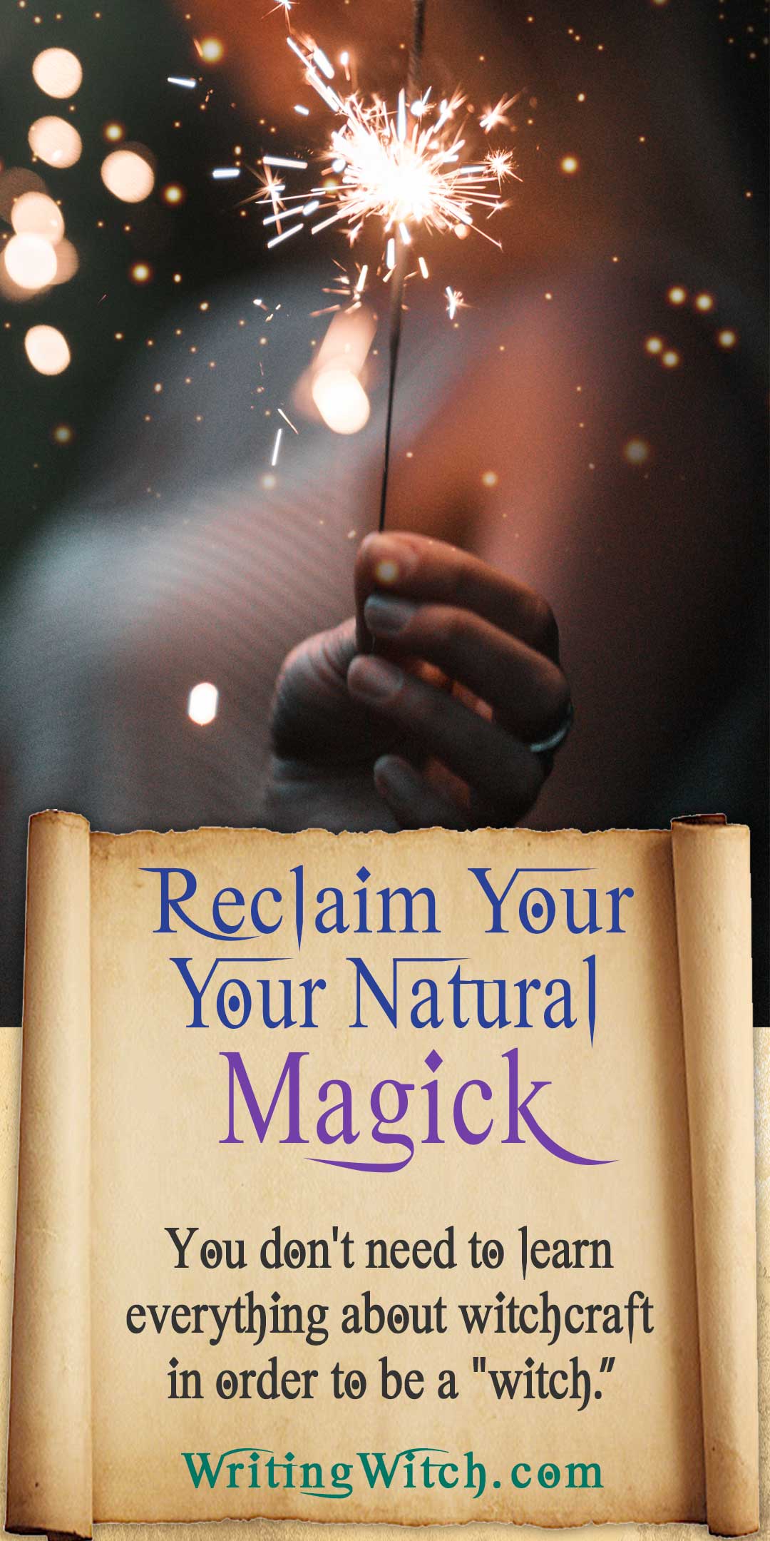 Time To Reclaim Your Natural Magick (Podcast 151) – The Writing Witch