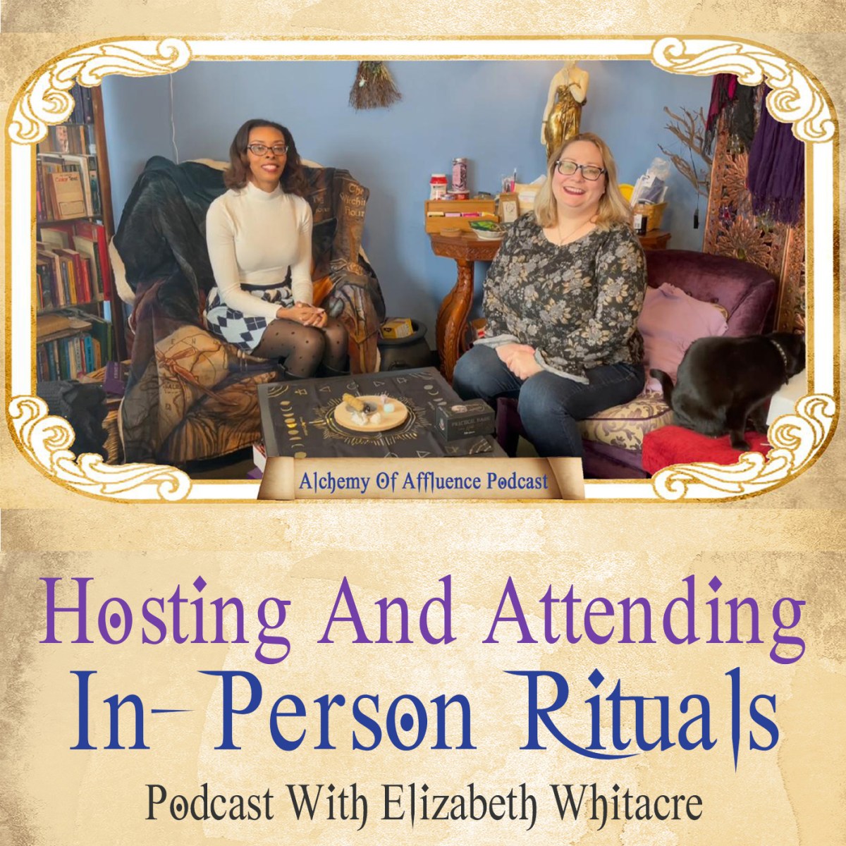 Hosting And Attending In Person Rituals (Podcast 156 With Elizabeth ...