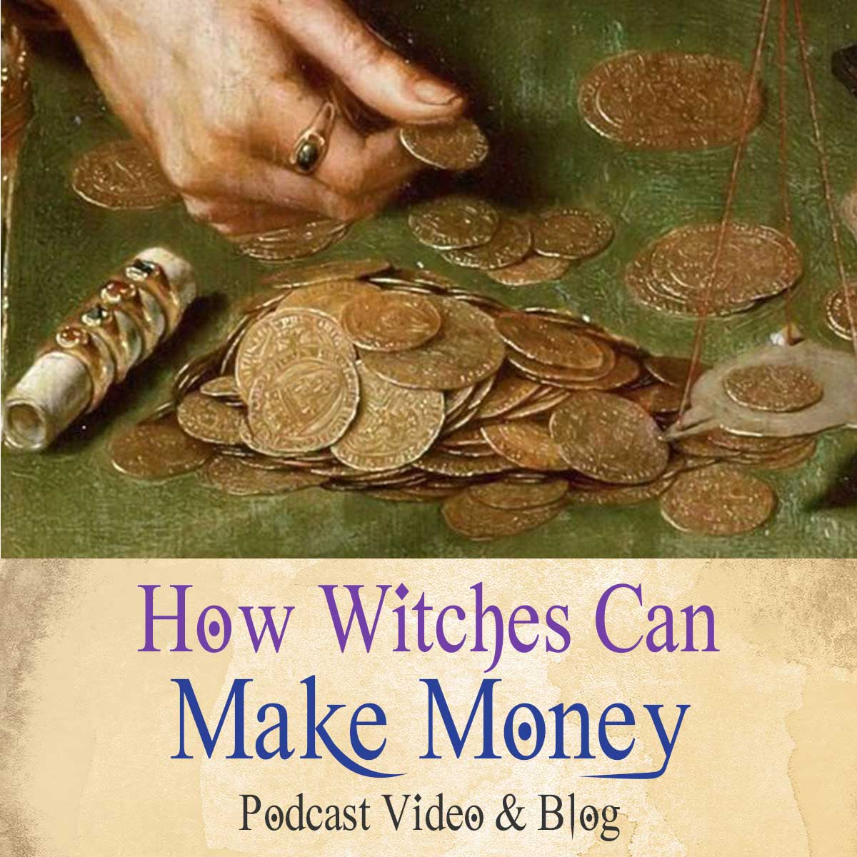 How Witches Can Make Money From Our Craft (Podcast 154) – The Writing Witch