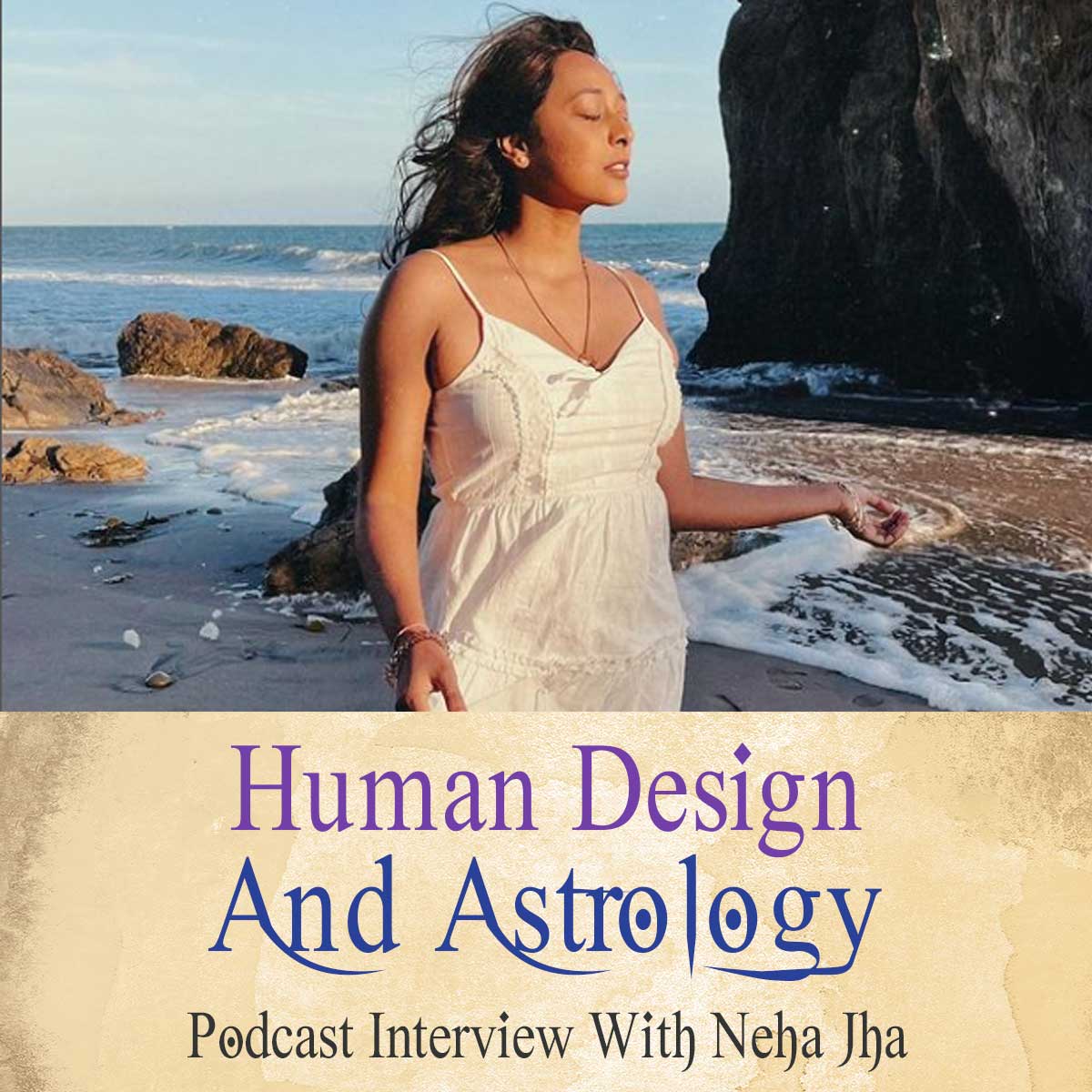 Using Human Design And Astrology For Success With Neha Jha (Podcast ...
