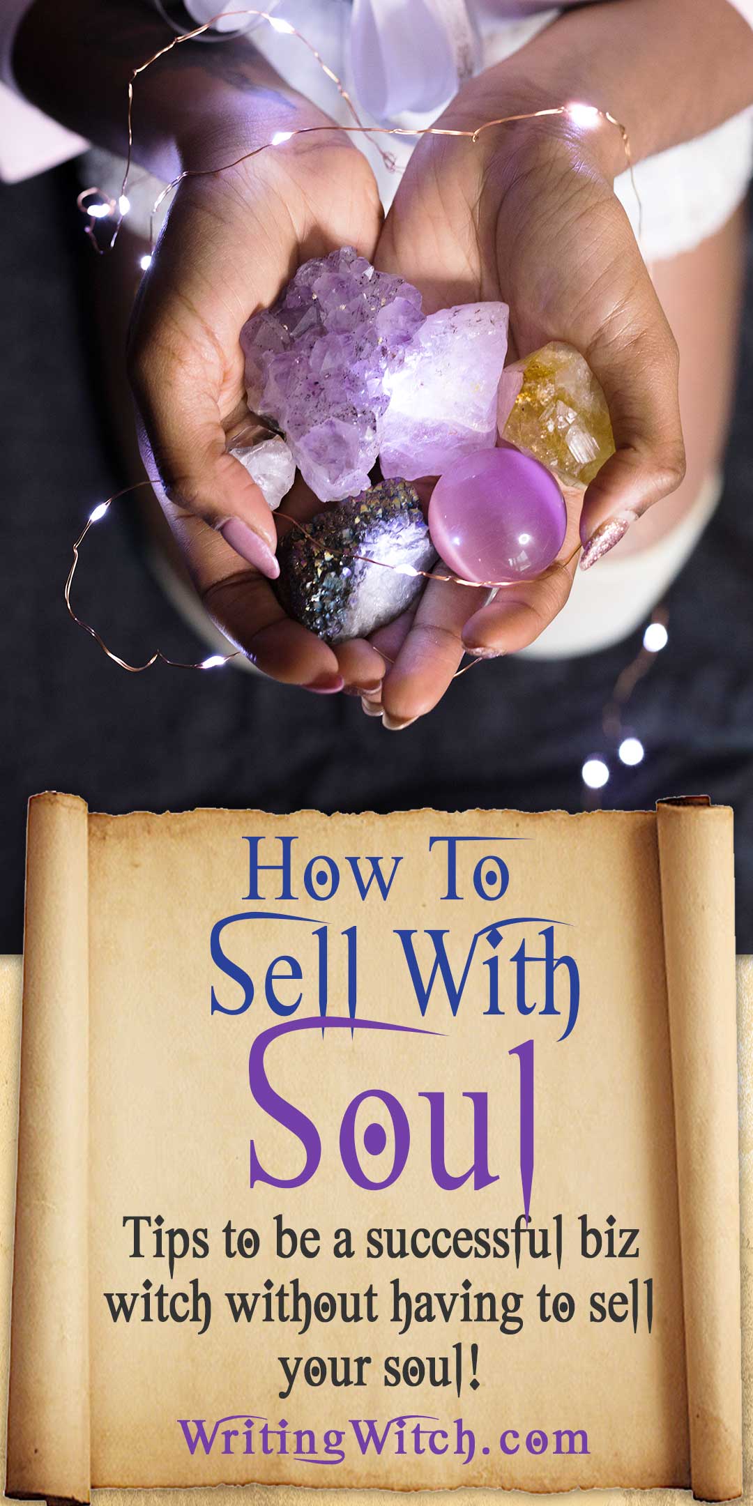 How To Sell WITH Soul, Rather Than Selling YOUR Soul – Tips For Biz ...
