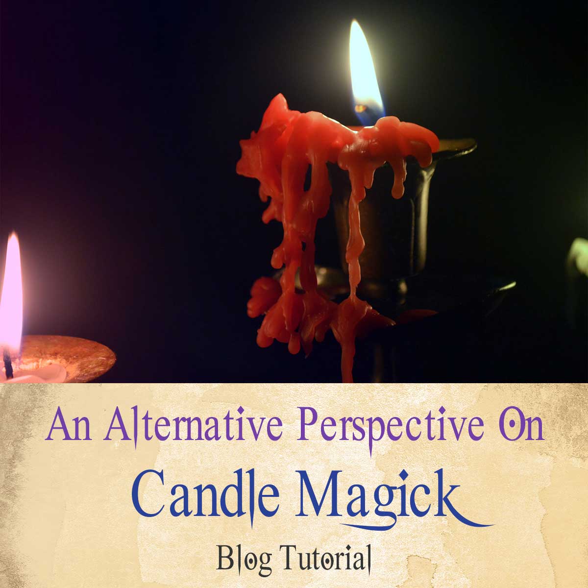 Candle Magick 101: An Alternative Perspective (Podcast Episode 144 ...