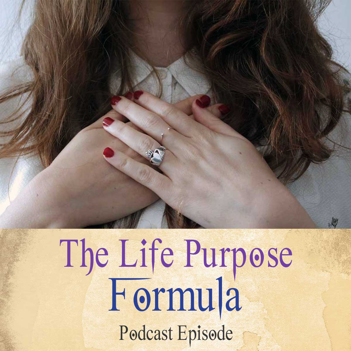 The Life Purpose Formula (Podcast Episode 102) – The Writing Witch