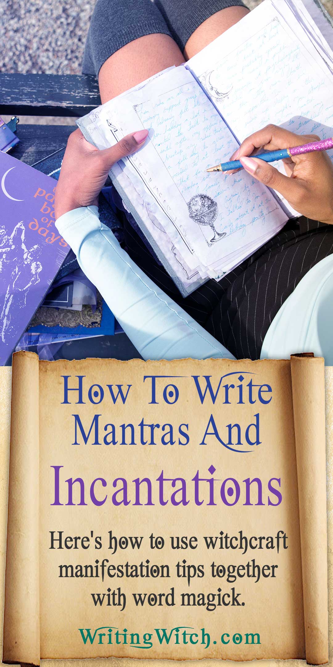 How To Write Incantations (Podcast Episode 81) – The Writing Witch